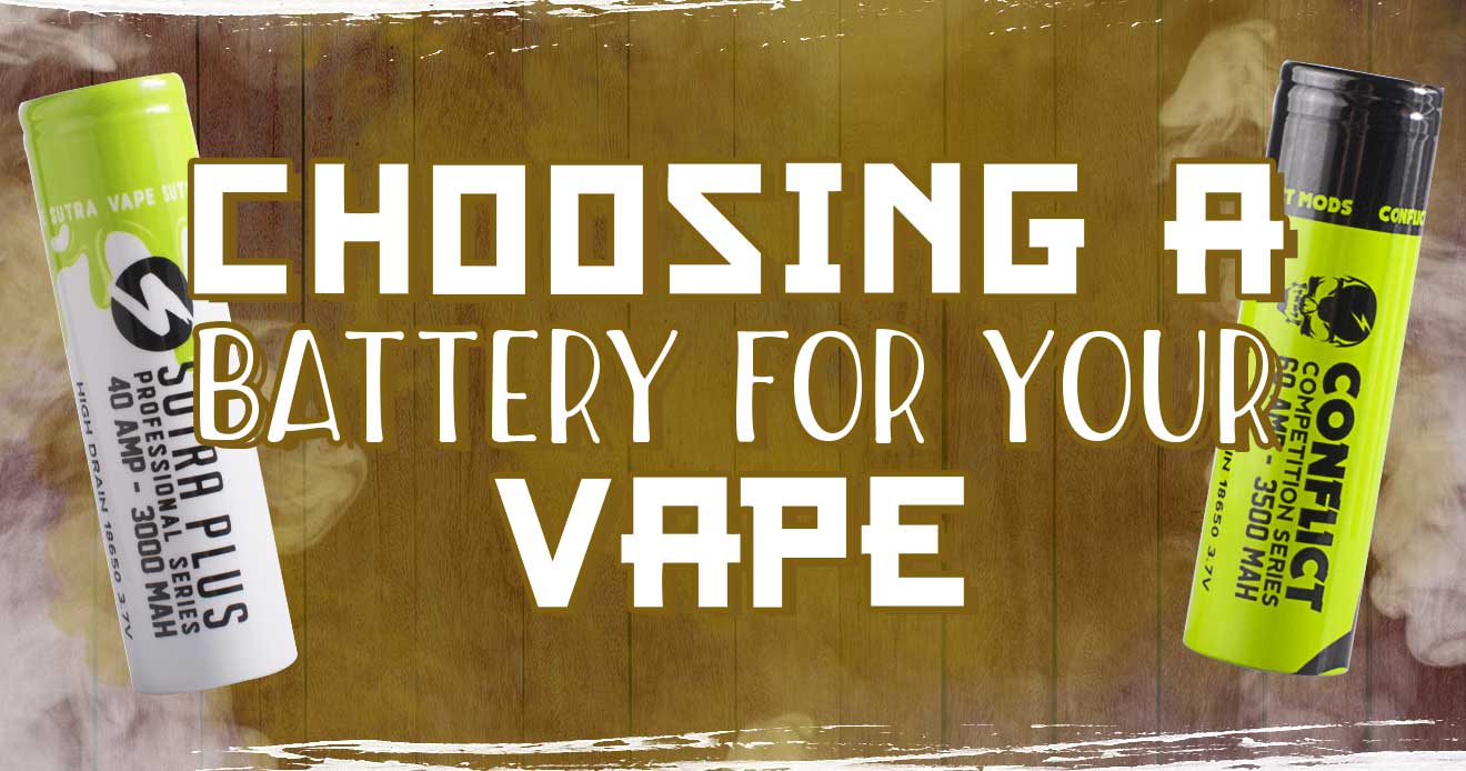 Choosing a Battery for Your Vape – Got Vape